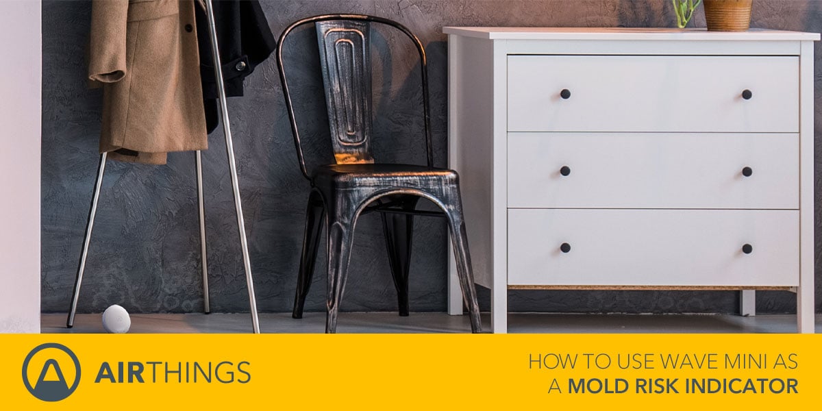 How to use Wave Mini as a mold risk indicator